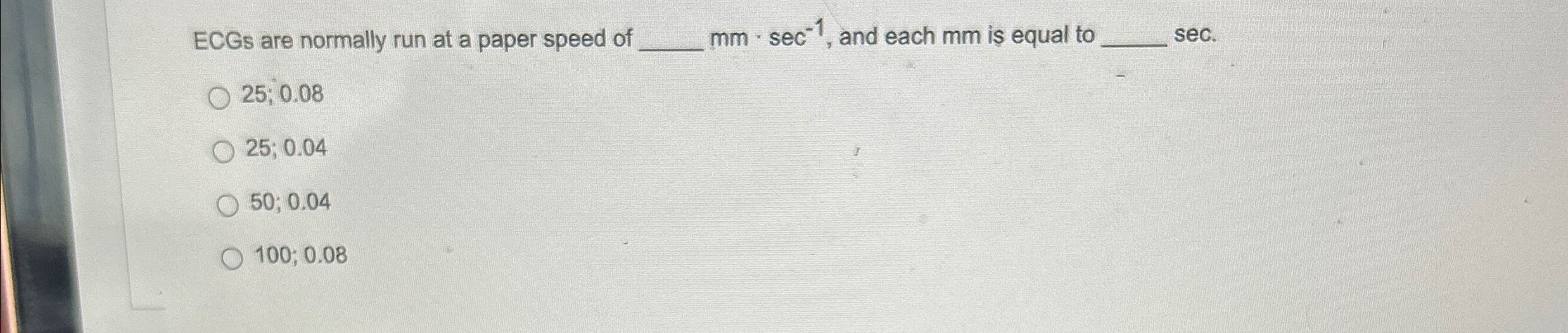 Solved ECGs are normally run at a paper speed of ,mm*sec-1, | Chegg.com