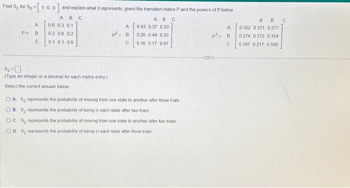 Solved Find S2 for S0=[100], and explain what it represents, | Chegg.com