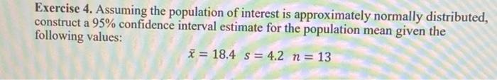 Solved Exercise 4. Assuming the population of interest is | Chegg.com
