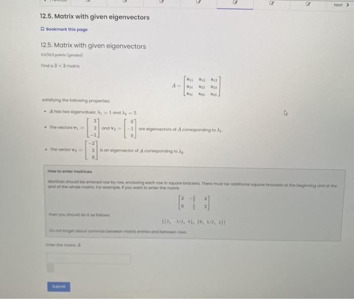 Solved N 2 7 Next > 12.5. Matrix with given eigenvectors | Chegg.com