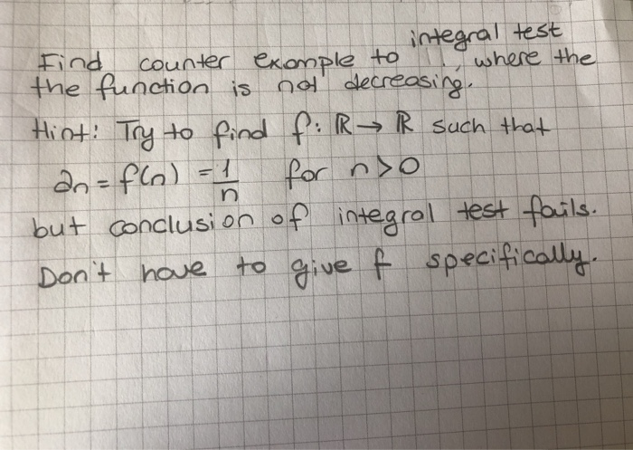 Solved find counter integral test example to where the the | Chegg.com