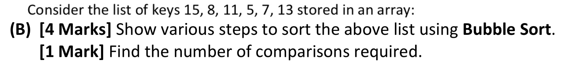 Solved Consider the list of keys 15,8,11,5,7,13 ﻿stored in | Chegg.com