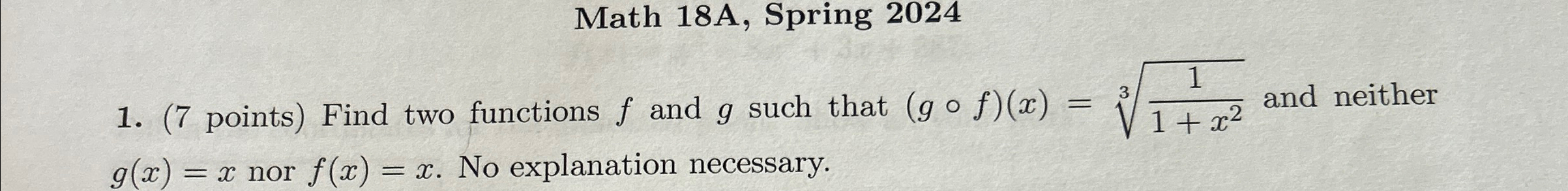 Solved Math 18A, ﻿Spring 2024(7 ﻿points) ﻿Find two functions | Chegg.com