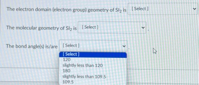 Solved The electron domain (electron group) geometry of SI2 | Chegg.com
