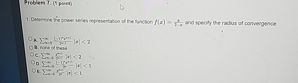 Solved Problem 7. (1 ﻿point)Determine the power series | Chegg.com
