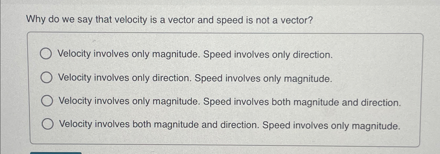 Solved Why do we say that velocity is a vector and speed is | Chegg.com