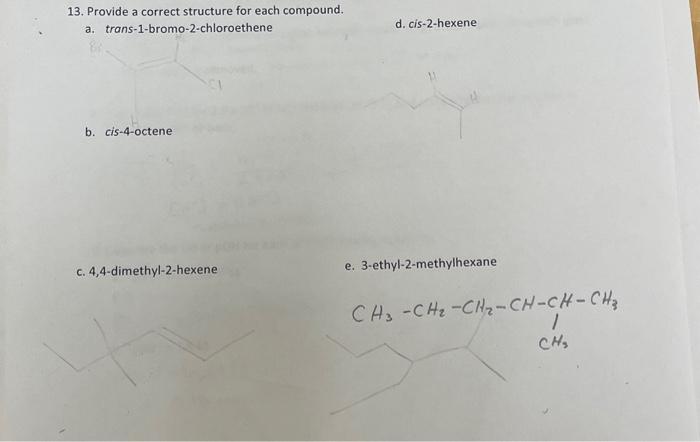 Solved c. 4,4-dimethyl-2-hexene e. 3-ethyl-2-methylhexane | Chegg.com