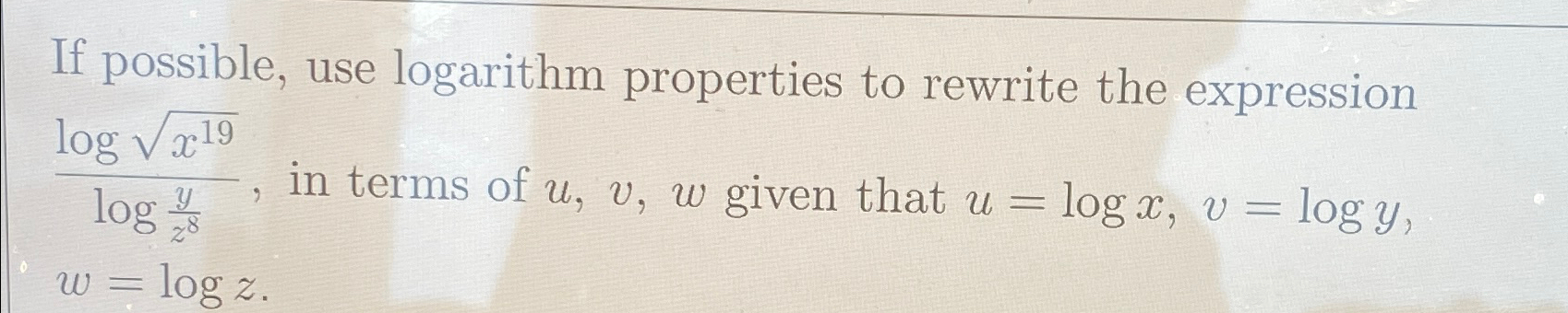 Solved If possible, use logarithm properties to rewrite the | Chegg.com