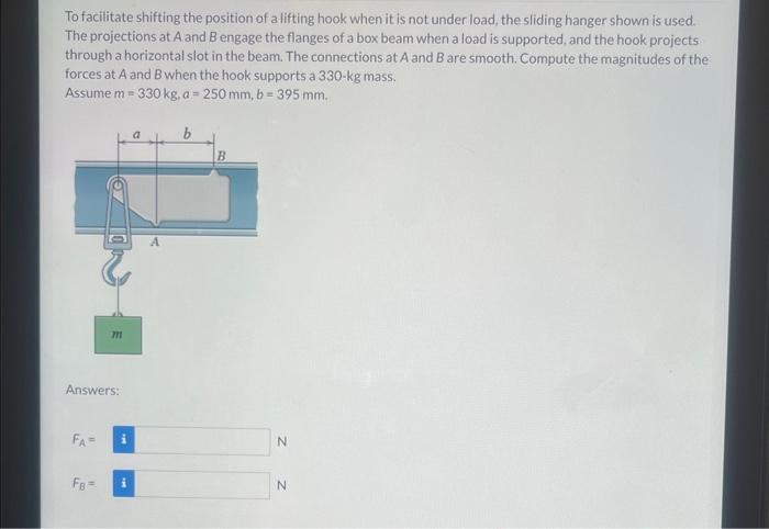 Solved To facilitate shifting the position of a lifting hook | Chegg.com