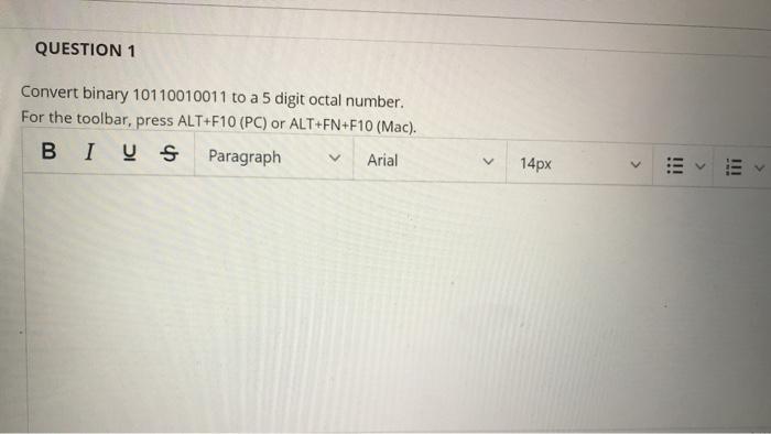 Solved QUESTION 1 Convert binary 10110010011 to a 5 digit | Chegg.com