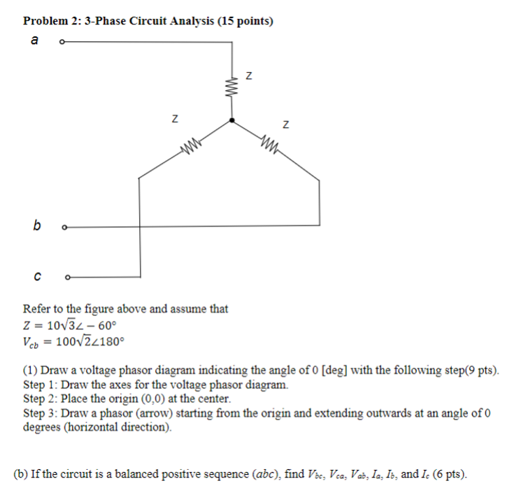 Solved Problem 2: 3-Phase Circuit Analysis (15 | Chegg.com