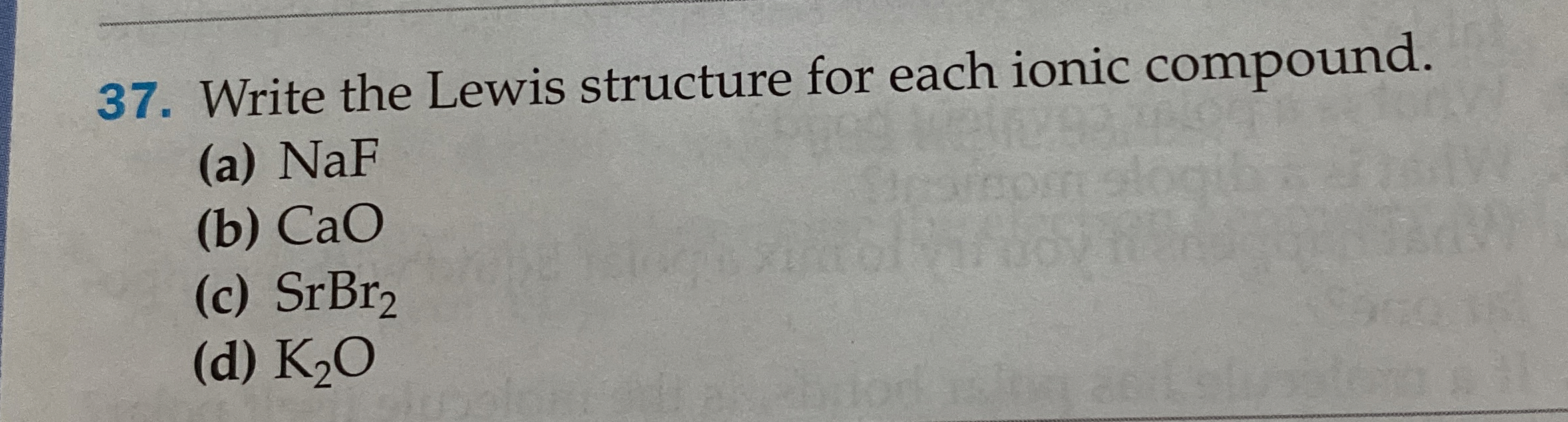 Solved Write the Lewis structure for each ionic compound.(a) | Chegg.com