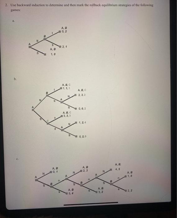 Solved 2. Use backward induction to determine and then mark | Chegg.com