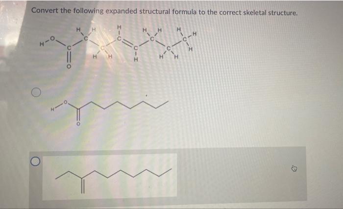 Solved Convert the following expanded structural formula to | Chegg.com