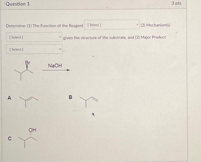 Solved Question 1 Determine: (1) The Function of the Reagent | Chegg.com