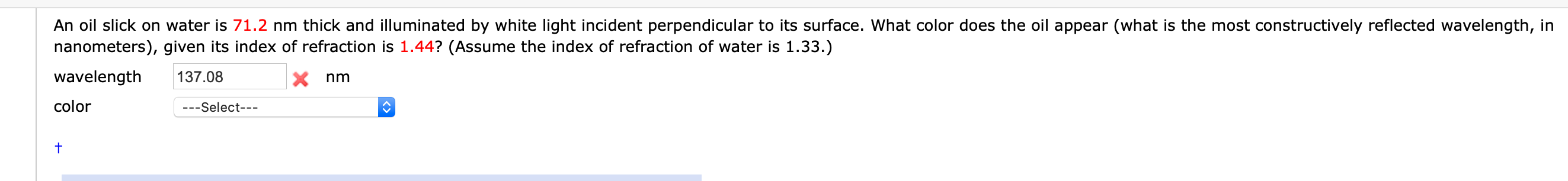 Solved An oil slick on water is 71.2nm ﻿thick and | Chegg.com