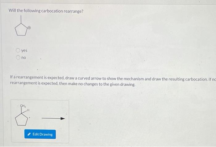 Solved If a rearrangement is expected, draw a curved arrow | Chegg.com