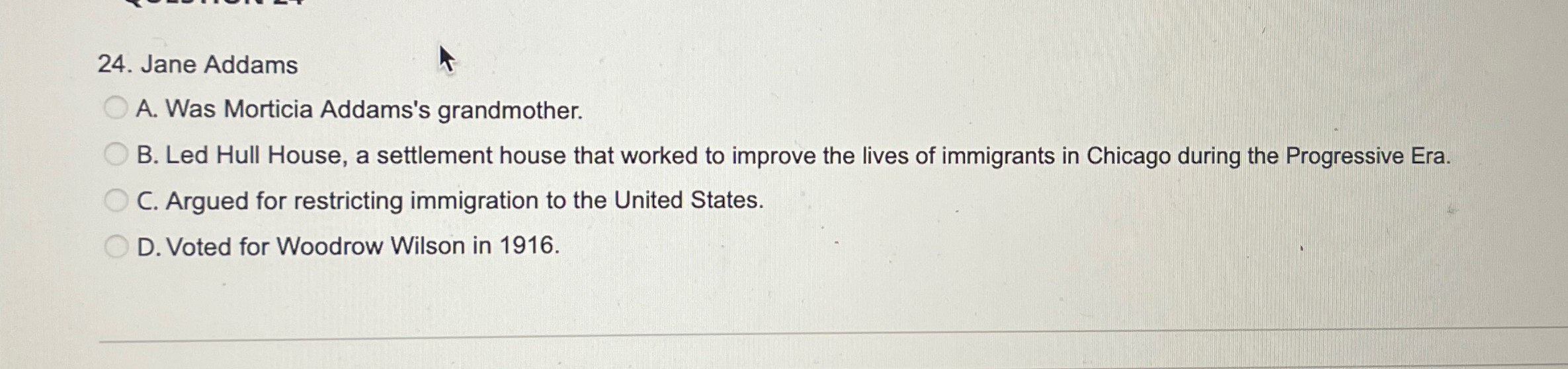 Solved Jane AddamsA. ﻿Was Morticia Addams's grandmother.B. | Chegg.com