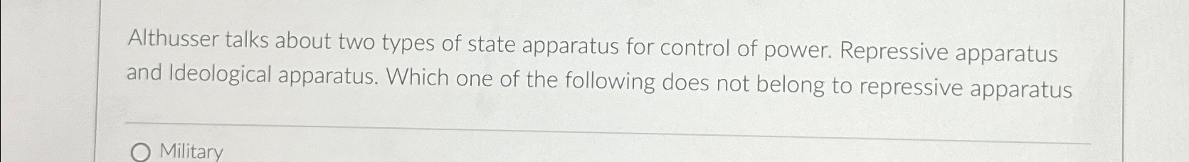 Solved Althusser talks about two types of state apparatus | Chegg.com