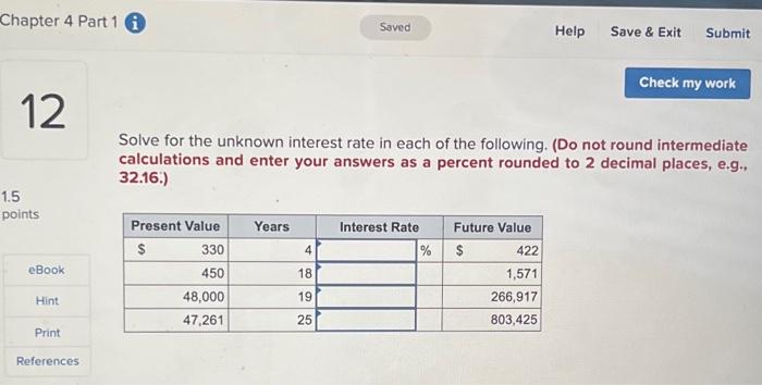 Solved Solve for the unknown interest rate in each of the | Chegg.com