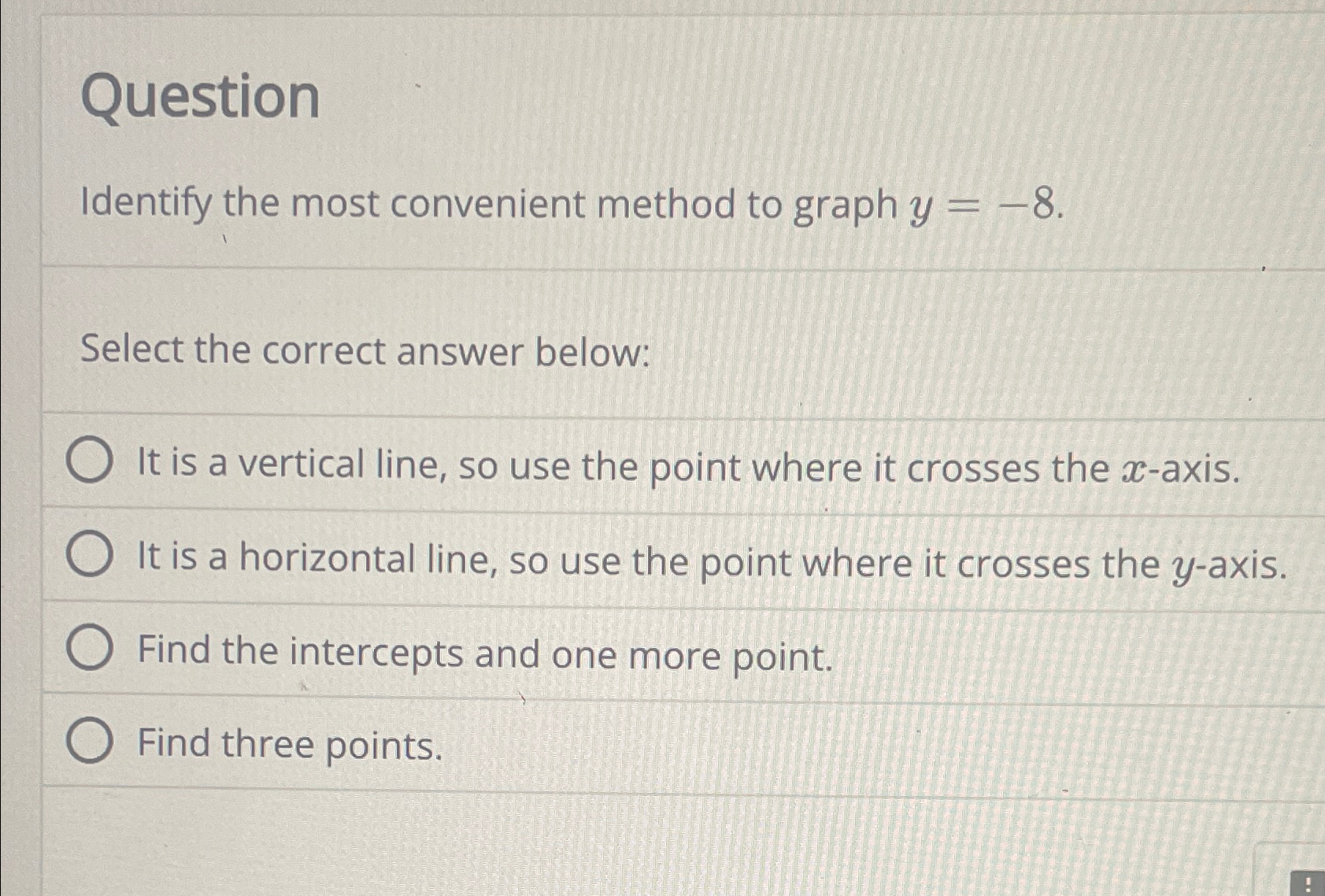 QuestionIdentify the most convenient method to graph | Chegg.com