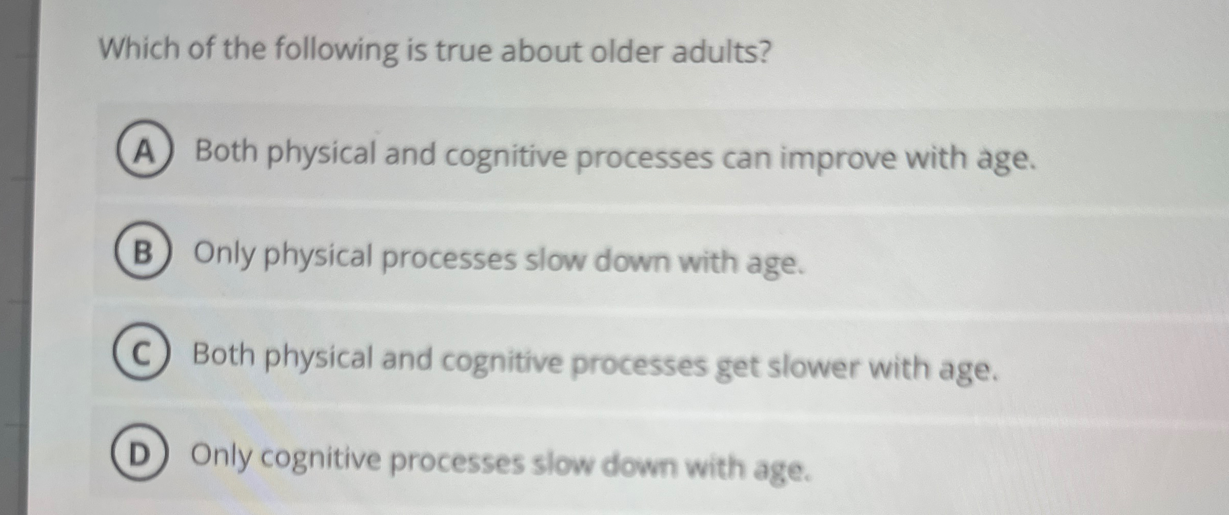 Solved Which of the following is true about older | Chegg.com