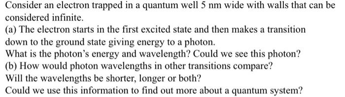 Solved Consider An Electron Trapped In A Quantum Well 5 Nm
