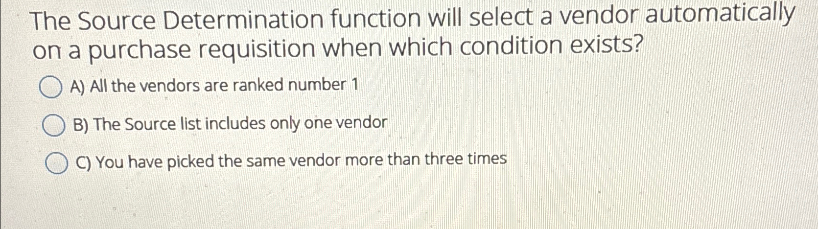 Solved The Source Determination function will select a | Chegg.com
