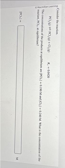 Solved Consider the reaction. PCl5( g)⇌PCl3( g)+Cl2( | Chegg.com