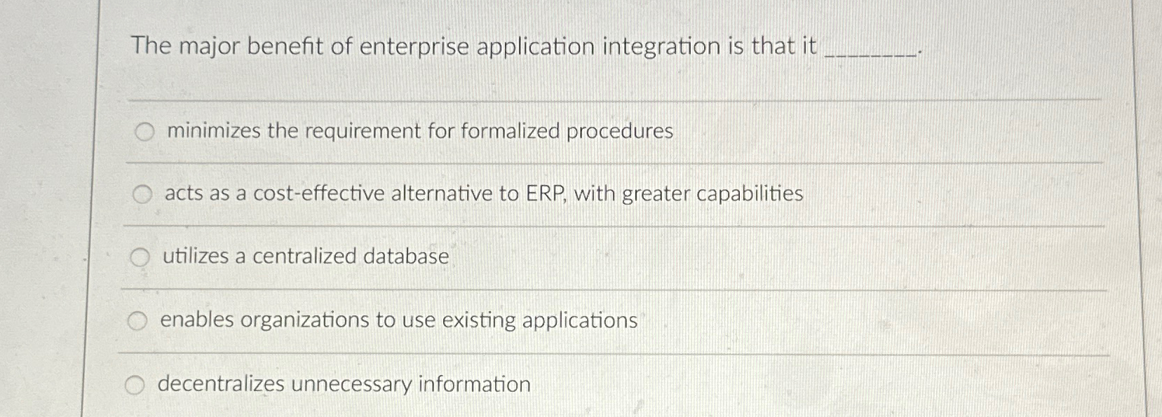 Solved The major benefit of enterprise application | Chegg.com