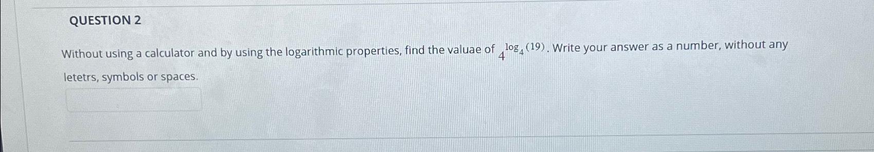 Solved QUESTION 2Without using a calculator and by using the | Chegg.com