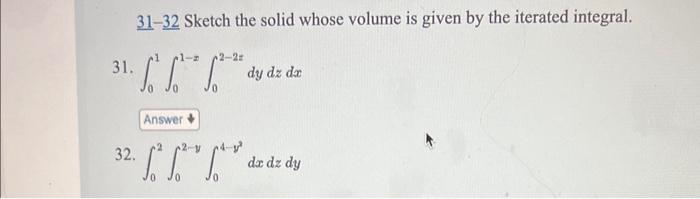Solved 31-32 Sketch the solid whose volume is given by the | Chegg.com