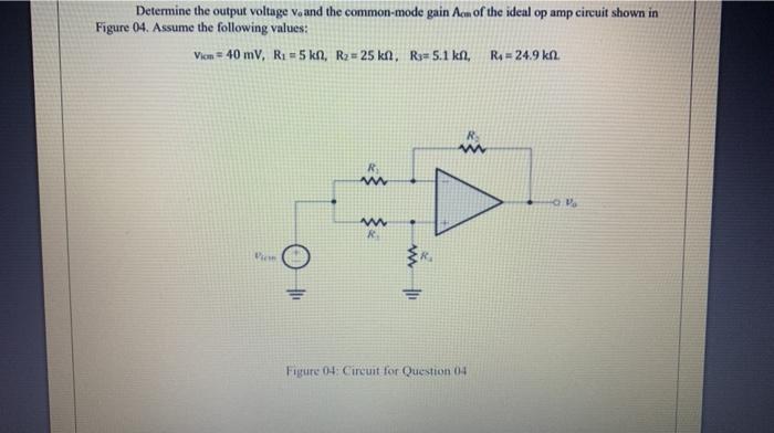 Solved Determine the output voltage v. and the common-mode | Chegg.com