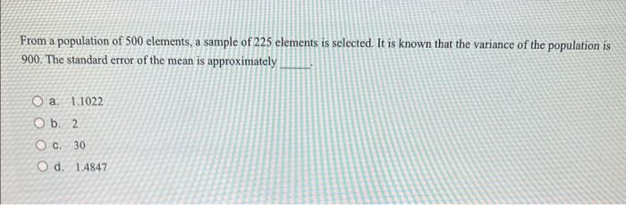 Solved From a population of 500 elements, a sample of 225 | Chegg.com