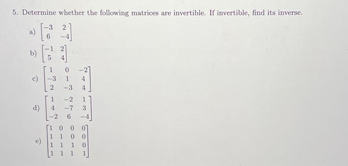 Solved 5. Determine whether the following matrices are | Chegg.com