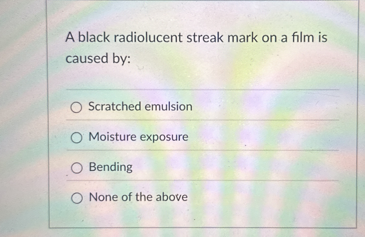 Solved A black radiolucent streak mark on a film is caused | Chegg.com