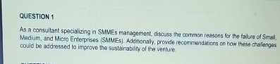Solved QUESTION 1As a consultant specializing in SMMEs | Chegg.com