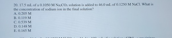 Solved 20. 17.5 mL of a 0.1050 M Na2CO3 solution is added to | Chegg.com