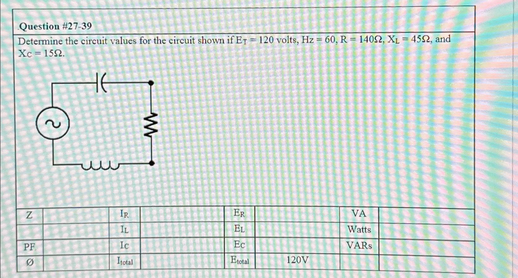 Solved Question #27-39Determine the circuit values for the | Chegg.com