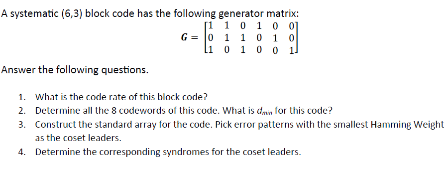 Solved A systematic (6,3) ﻿block code has the following | Chegg.com