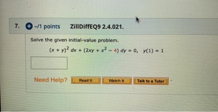 Solved 7. + -11 points zillDiffeQ9 2.4.021. Solve the given | Chegg.com