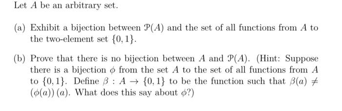 Solved Let A be an arbitrary set. (a) Exhibit a bijection | Chegg.com