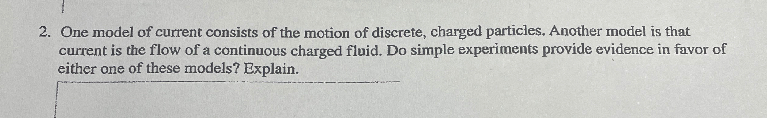 Solved One model of current consists of the motion of | Chegg.com