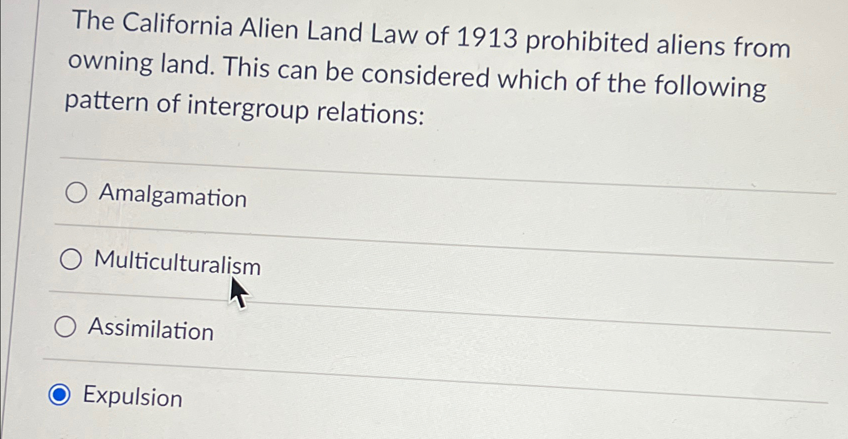Solved The California Alien Land Law of 1913 ﻿prohibited | Chegg.com