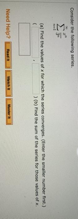 Solved Consider the following series. 3 (a) Find the values | Chegg.com