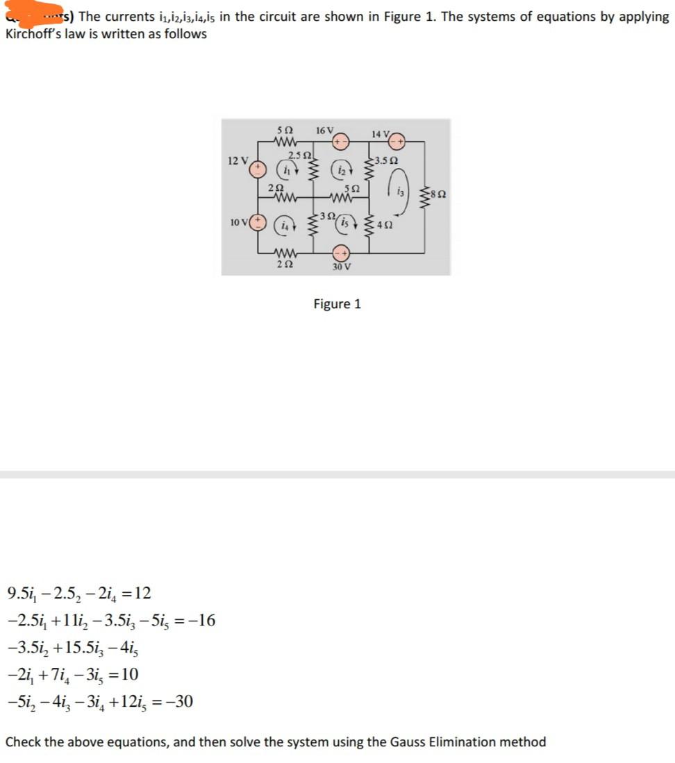 Solved s) The currents i1,i2,i3,i4,i5 in the circuit are | Chegg.com