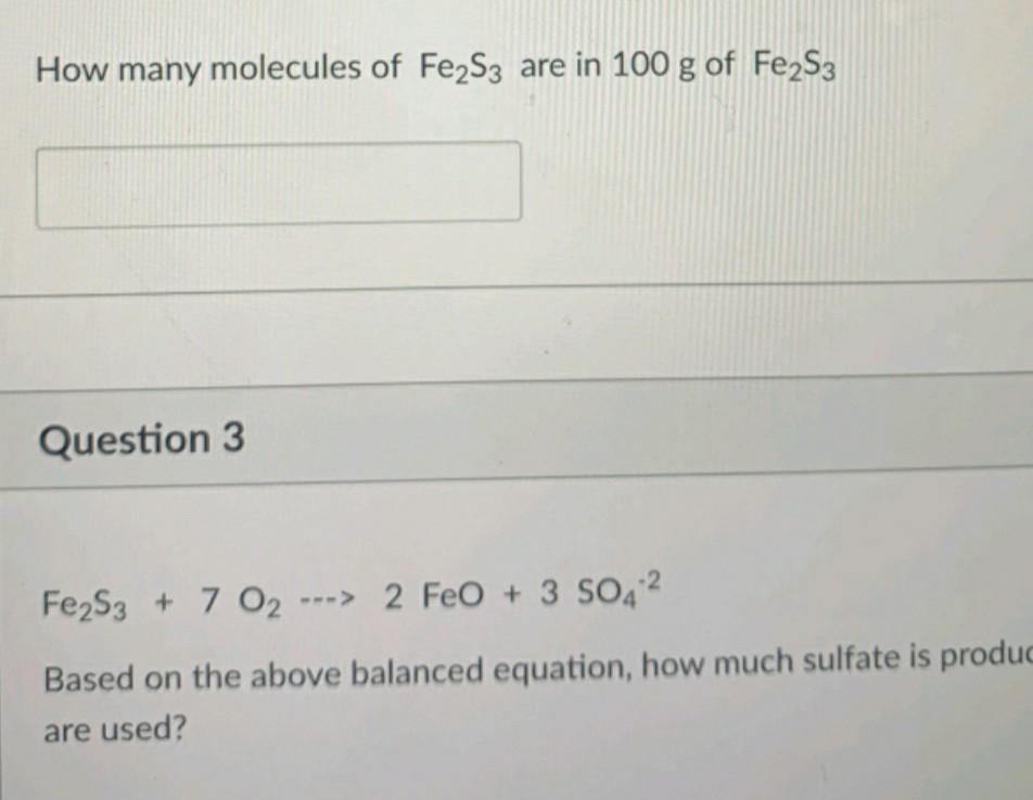 Solved How many molecules of Fe2S3 are in 100 g of Fe2S3 | Chegg.com
