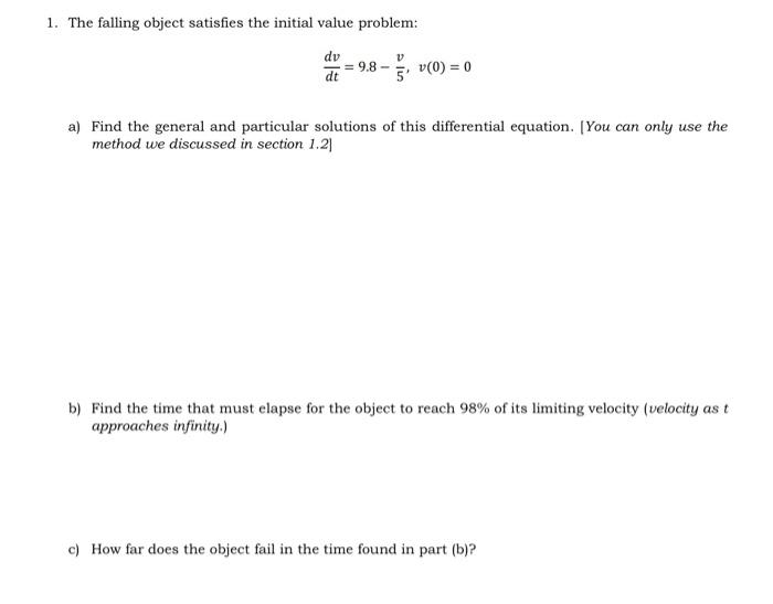 Solved 1. The falling object satisfies the initial value | Chegg.com