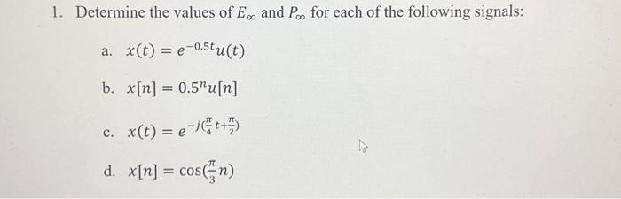 Solved 1. Determine the values of E∞ and P∞ for each of the | Chegg.com