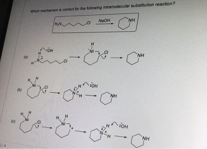 Solved Which mechanism is correct for the following | Chegg.com